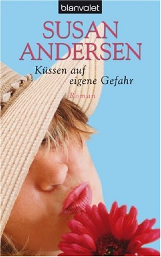 Küssen auf eigene Gefahr : Susan Andersen, Gabriele Werbeck: Amazon.de ...