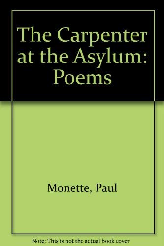 The Carpenter at the Asylum: Poems : Amazon.in: Books