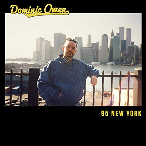 Amazon MusicでDominic Owenの95 New Yorkを再生する