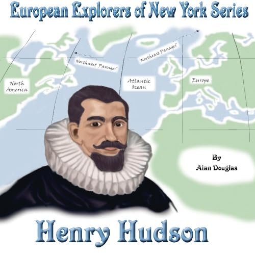 Amazon.com: Henry Hudson (European Explorers of New York ...