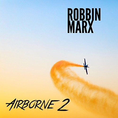 Play Airborne 2 by Robbin Marx on Amazon Music