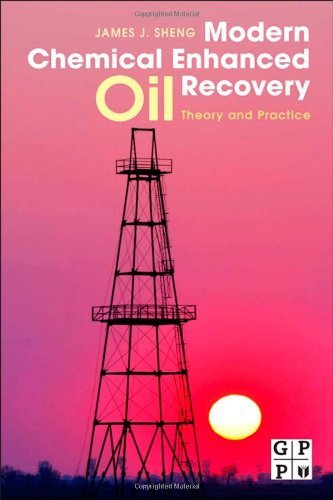 By James Sheng: Modern Chemical Enhanced Oil Recovery: Theory and ...