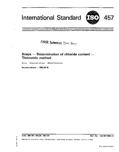 ISO 457:1983, Soaps - Determination of chloride content - Titrimetric ...