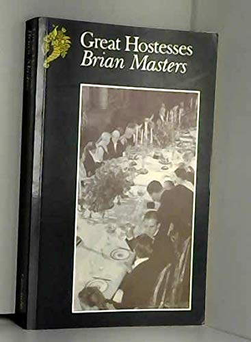 Great Hostesses (Biography and Memoirs): Masters, Brian: 9780094692206 ...