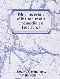 Amazon.in: Buy Dios Los Cria Y Ellos Se Juntan Comedia Book Online at ...
