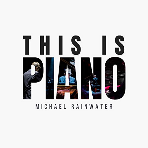This Is Piano de Michael Rainwater en Amazon Music Unlimited