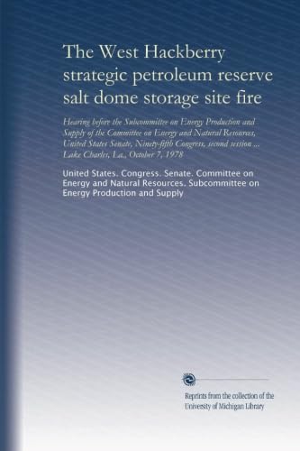 Amazon.com: The West Hackberry strategic petroleum reserve salt dome ...