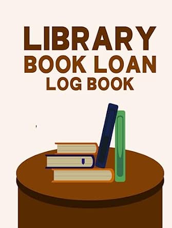 Library Book Loan Log Book: Cute Record book Gift for Any Librarian or ...