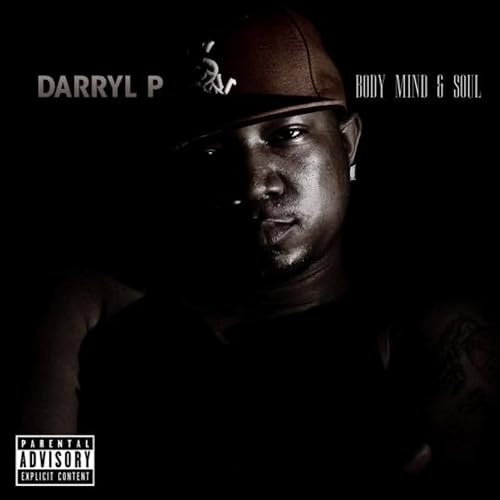 Play Body, Mind, And Soul by Darryl P on Amazon Music Unlimited