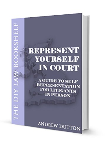 Represent yourself in court (The DIY Law Bookshelf Book 7) eBook ...