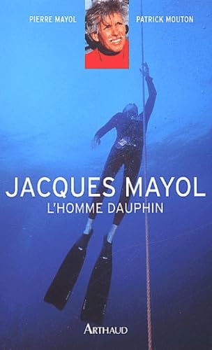 Amazon.com: Jacques mayol, l'homme dauphin: 9782700313444: mayol pierre ...
