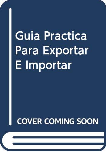 Guia Practica Para Exportar E Importar (Spanish Edition): M. Morris. H ...