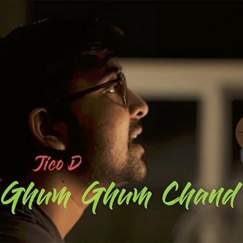 Ghum Ghum Chand de Jico D en Amazon Music Unlimited