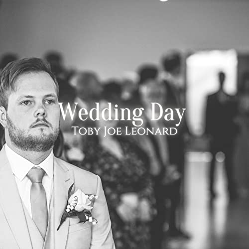 Wedding Day de Toby Joe Leonard no Amazon Music Unlimited