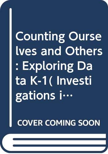 Counting Ourselves and Others: Exploring Data, K-1( Investigations in ...
