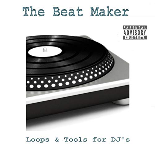Amazon.com: The Beat Maker (Loops and Tools For DJ's) : VARIOUS ARTISTS ...