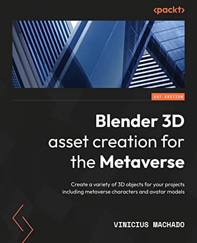 Amazon.com: Blender 3D asset creation for the Metaverse: Create a ...