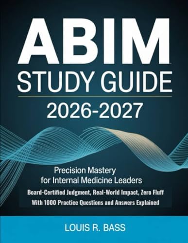 ABIM Study Guide 2026-2027: Precision Mastery for Internal Medicine ...
