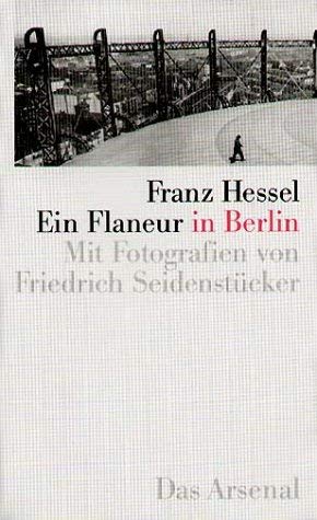 Ein Flaneur in Berlin.: Hessel, Franz: 9783921810392: Amazon.com: Books