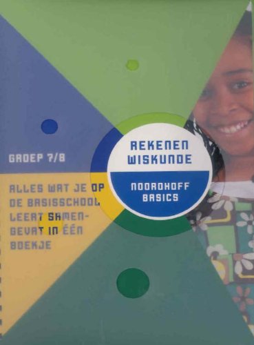 Noordhoff basics Groep 7/8 Rekenen wiskunde Taal Wereldorientatie ...