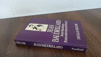 Jean Baudrillard: From Marxism to Postmodernism and Beyond (Key ...