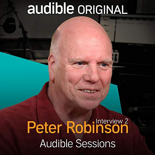 Amazon.com: Peter Robinson - June 2017: Audible Sessions: FREE ...