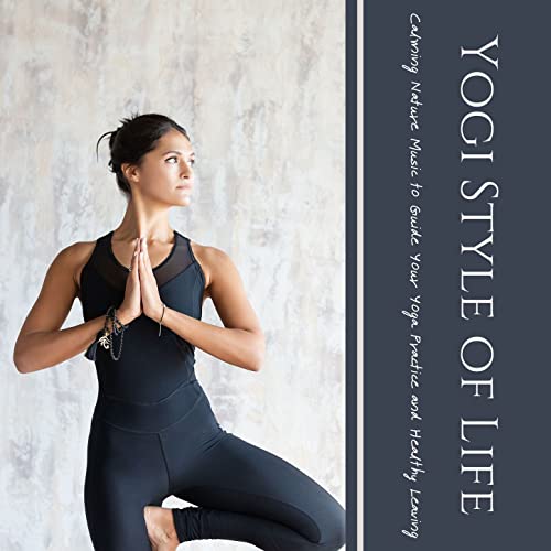 Amazon MusicでVARIOUS ARTISTSのYogi Style of Life: Calming Nature Music ...