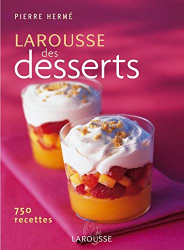 Amazon.com: Larouse des Desserts (French Edition): 9782035823533 ...