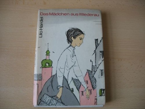 Das Mädchen aus Wiederau. : Hardel, Lilo: Amazon.de: Bücher