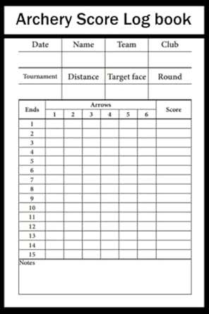 Archery Score Log book: Archery Training Practice Journal With Score ...