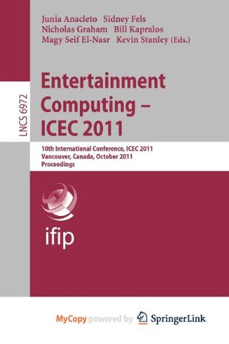 Entertainment Computing - ICEC 2011: 10th International Conference ...