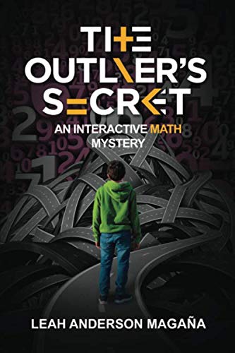 The Outlier's Secret: An Interactive Math Mystery: Magaña, Leah ...