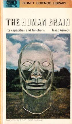 The Human Brain: Its Capacities and Functions (Signet Science Library ...