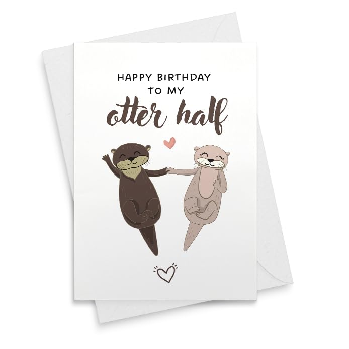 Amazon.com: Funny Birthday Card, Happy Birthday to My Otter Half, Cute ...