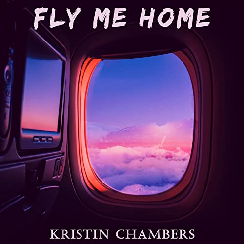 Play Fly Me Home by Kristin Chambers on Amazon Music