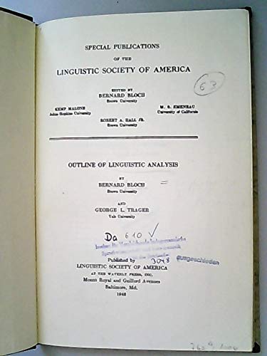 Outline of Linguistic Analysis: Bloch, Bernard & George L. Trager ...