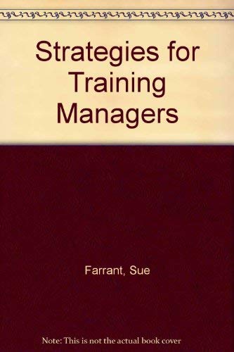 Strategies for Training Manager: Farrant: 9780901607751: Amazon.com: Books
