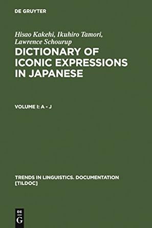 Amazon | Dictionary of Iconic Expressions in Japanese (Trends in Linguistics: Documentation ...