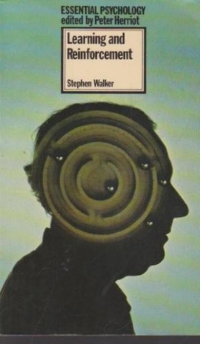 Learning and Reinforcement (Essential Psychology): Walker, Stephen ...