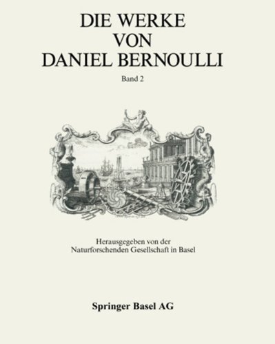 Die Werke von Daniel Bernoulli: Band 2: Analysis ...