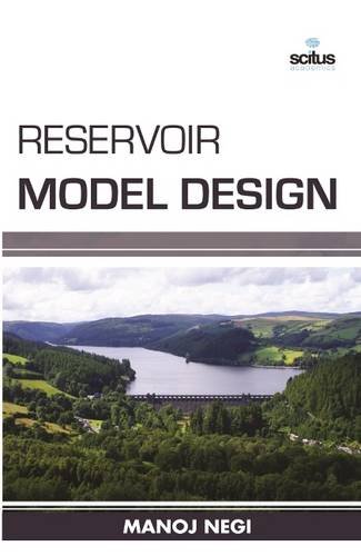 Reservoir Model Design: Negi, Manoj: 9781681171548: Books - Amazon.ca