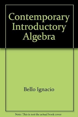 Contemporary Introductory Algebra: Bello, Ignacio: 9780060406172: Amazon.com: Books