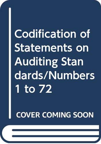 Codification of Statements on Auditing Standards/Numbers 1 to 72 ...
