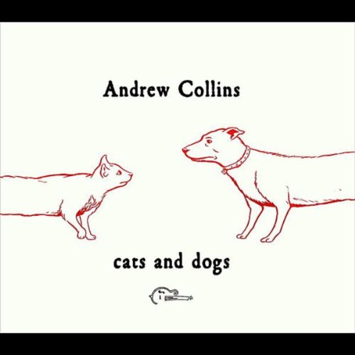 Amazon.co.jp: Cats & Dogs : Andrew Collins: Digital Music