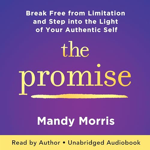 Amazon.com: The Promise: Break Free from Limitation and Step into the ...