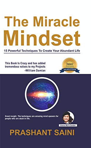 The Miracle Mindset: 15 Powerful Techniques To Create Your Abundant ...