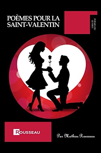 Amazon.com: Poèmes pour la St-Valentin: Charmez votre partenaire en lui ...