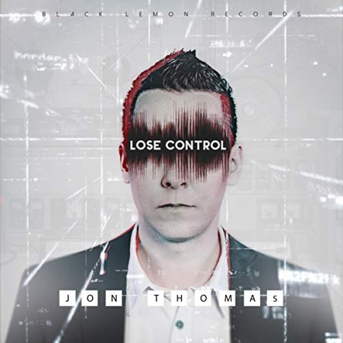 Amazon.com: Lose Control : Jon Thomas: Digital Music