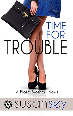 Taste for Trouble: Blake Brothers #1 (The Blake Brothers Trilogy ...