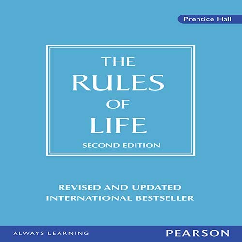 The Rules of Life: A Personal Code for Living a Better, Happier, More ...
